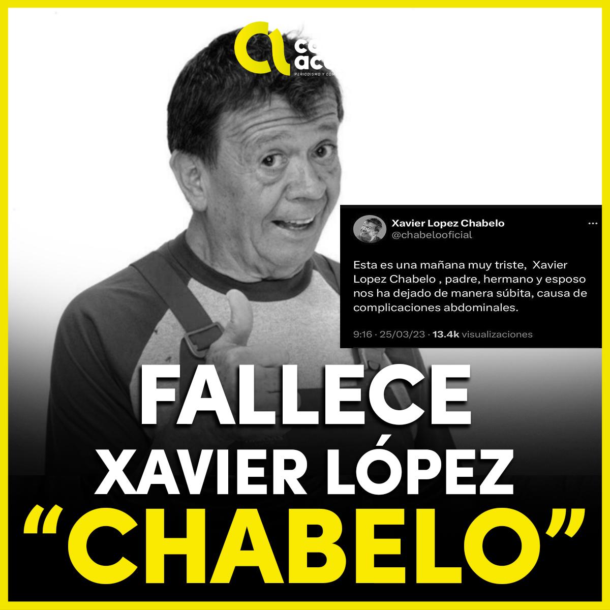 Fallece Xavier López "Chabelo" | Con Acento