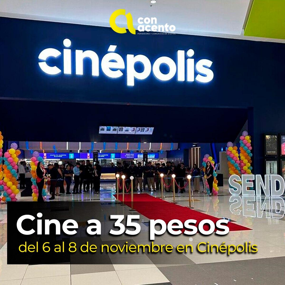 Cine a 35 pesos en Cinépolis | Con Acento