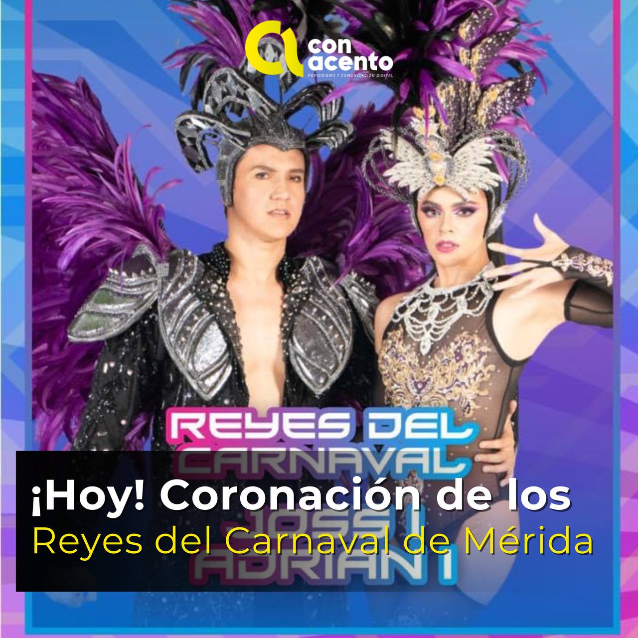 Carnaval de Mérida 2024 corona hoy a sus reyes | Con Acento