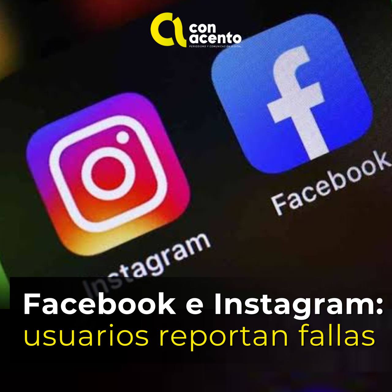 Cae Facebook e Instagram | Con Acento